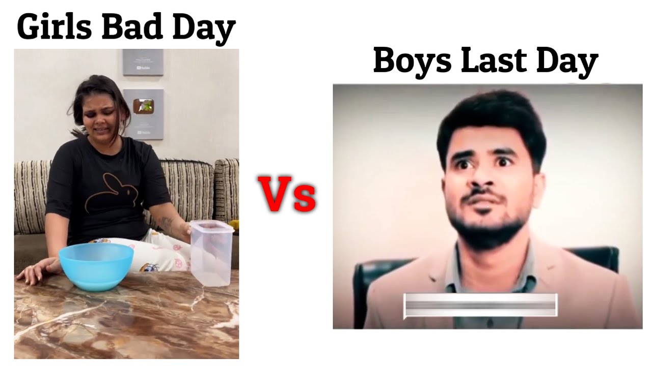 Girls Bad Day Vs Boys Bad Day !! Memes #viralmemes #meme - YouTube