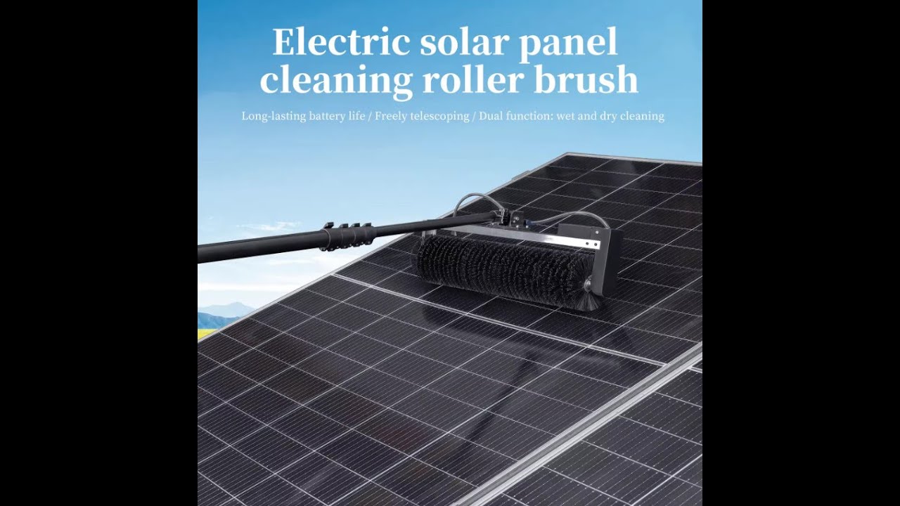 Solar Panel Cleaning Roller Brush Maximizes Cleaning Efficiency - YouTube