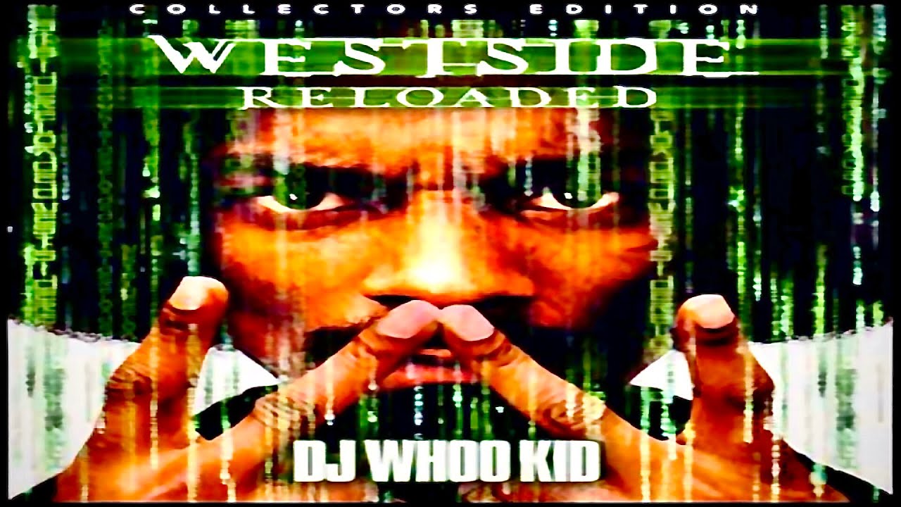 (FULL MIXTAPE) DJ Whoo Kid & Snoop Dogg - Westside Reloaded (2003 ...