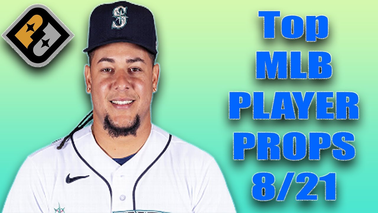 8-2 Run! My Top MLB Prizepicks and Sleeper Player Props for August 21st ...