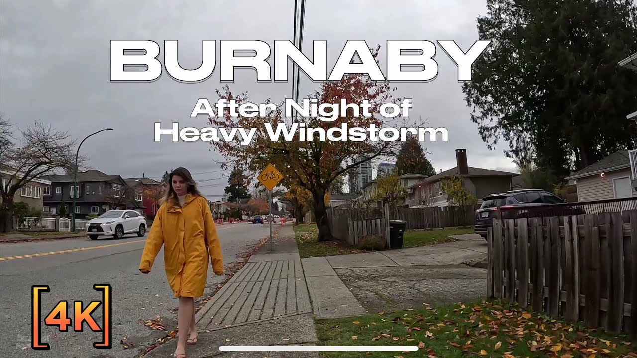 4K BURNABY Street Walking Tour after Night of Heavy Windstorm 💨11-11-23 ...