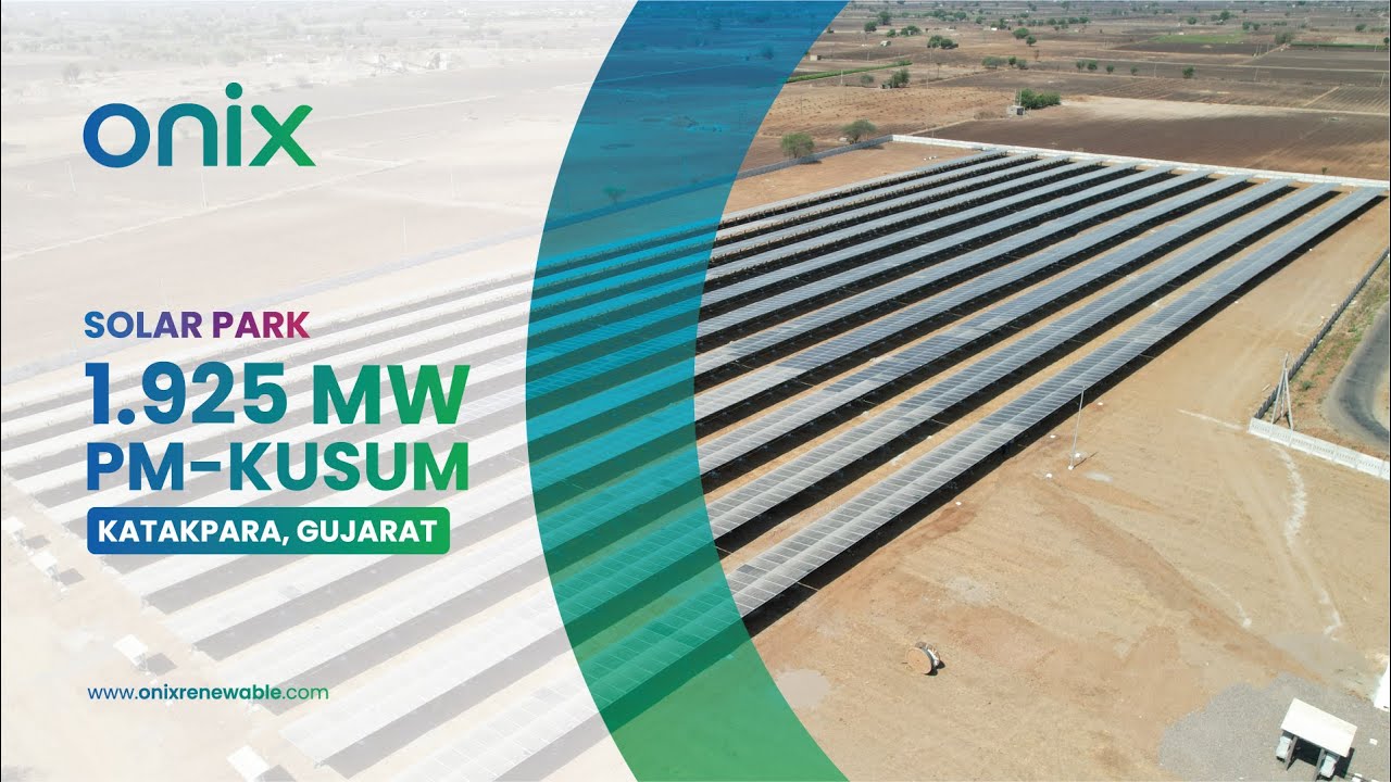 1.925 MW PM-KUSUM Solar Project | Onix Renewable Powers Katakpara ...