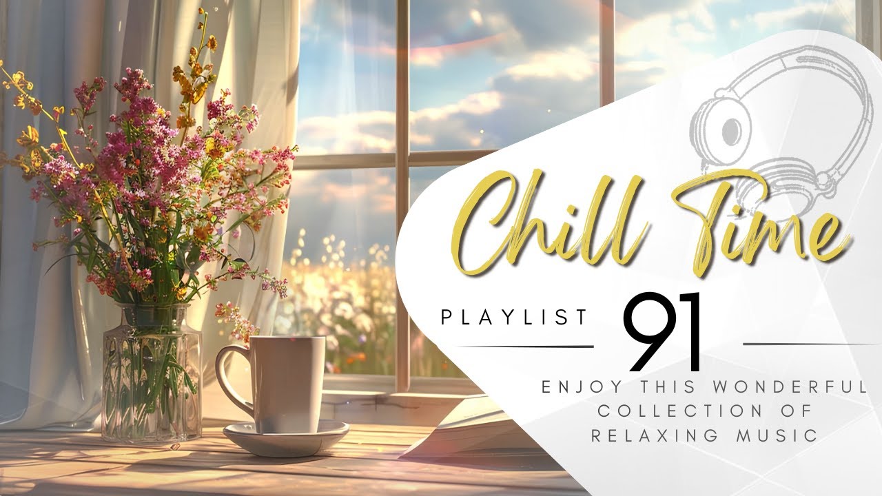 AMBIENT CHILLOUT LOUNGE RELAXING MUSIC - Session 91 - Background Chill ...