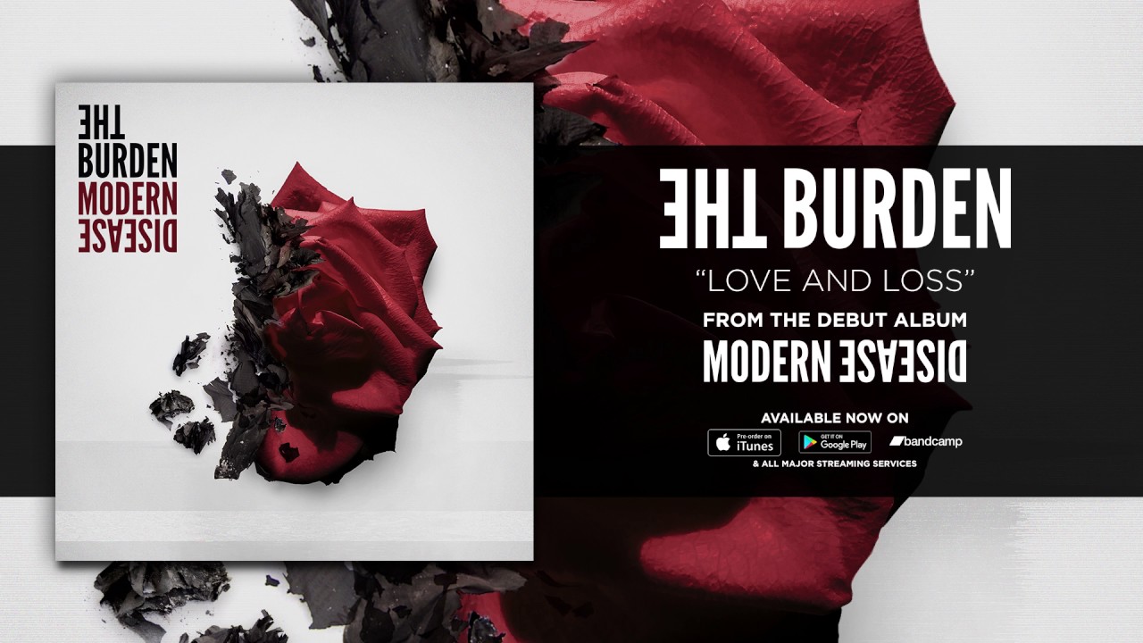 The Burden - Love and Loss - YouTube
