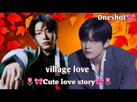 Village love 🌾💗🎀 ( Short story 💞 ) Oneshot 🎀 TAEKOOK 🖤 #queenof7angel