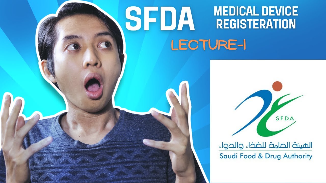 SFDA Medical Device Registeration Process| SFDA Application Process ...