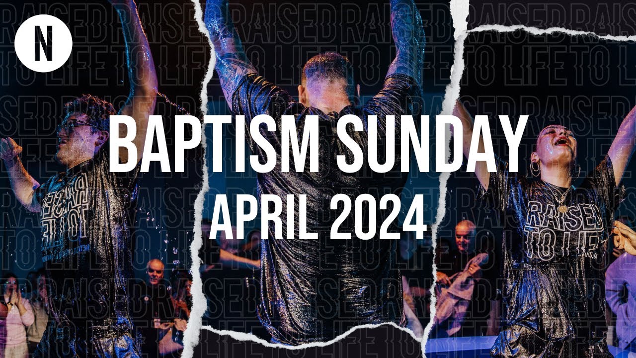 Baptism April 2024 - All Services | Netcast Church - YouTube