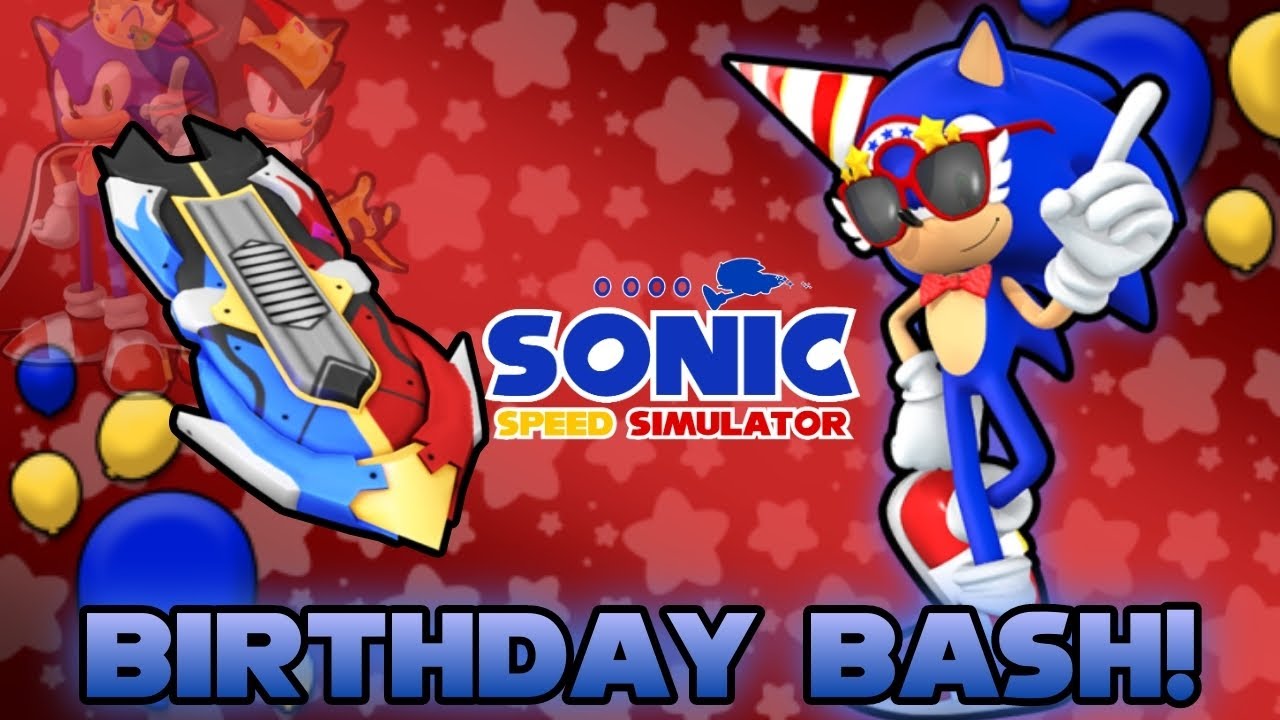 Sonic's Birthday Bash and more! (Sonic Speed Simulator) - YouTube