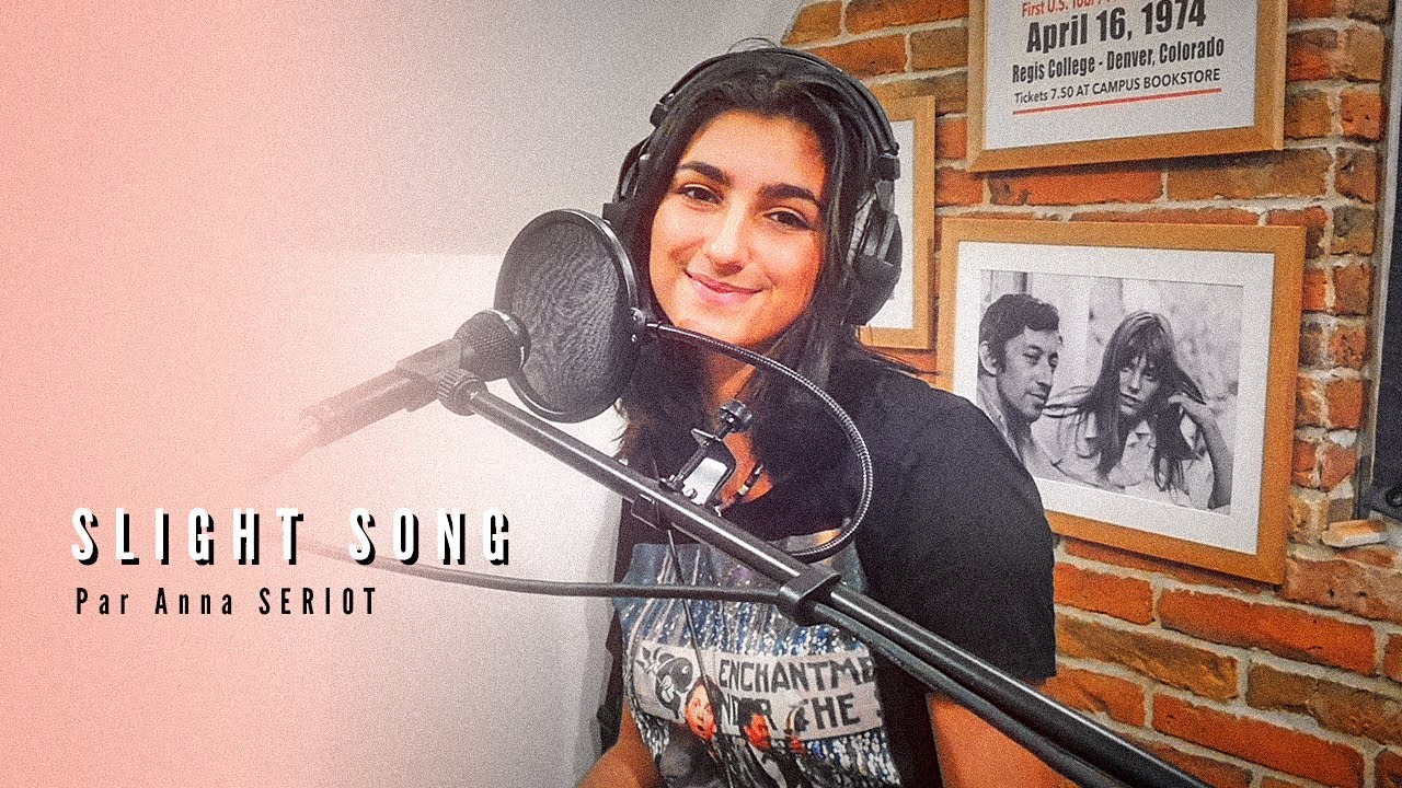 "Slight Song" par Anna Seriot - YouTube