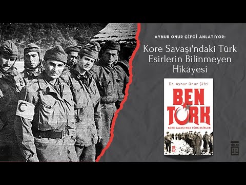 Aynur Onur Çifci’nin kaleminden Kore Savaşı'ndaki Türk esirlerin bilinmeyen hikâyesi… #bentürk