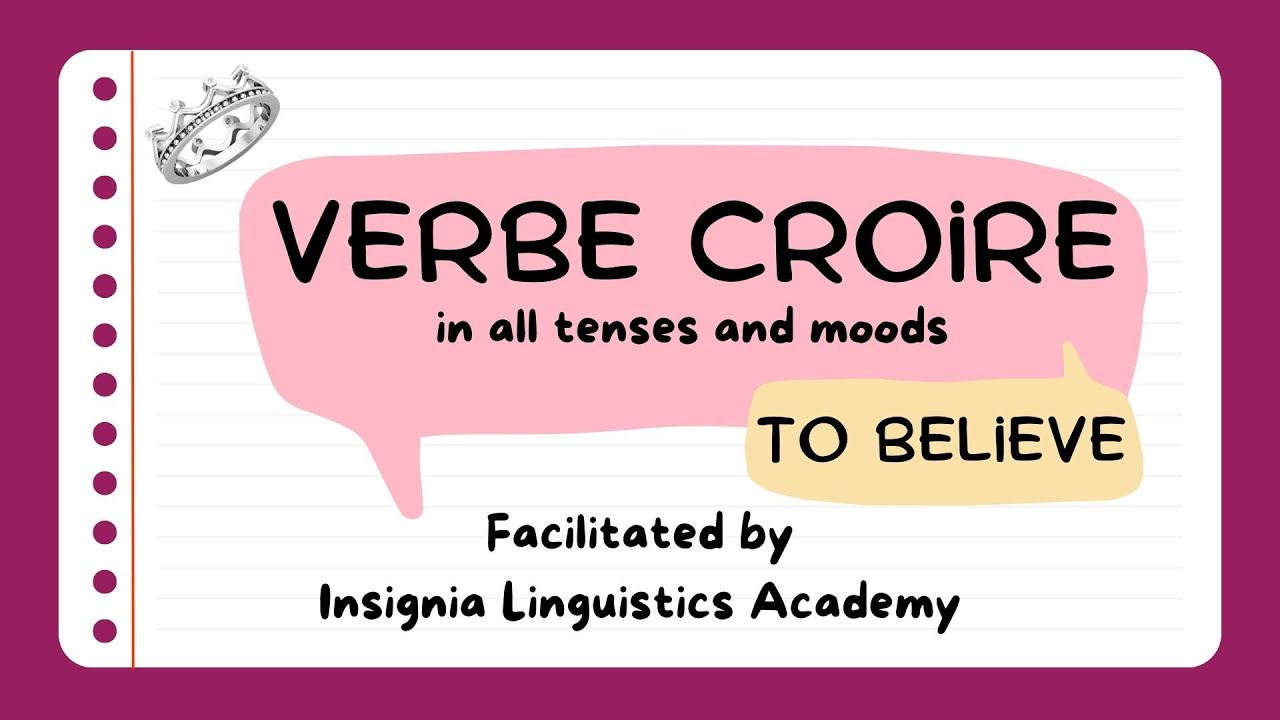 Verb - Croire in all tenses and Moods | Learn French at the best ...