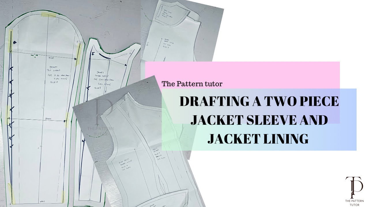 HOW TO DRAFT A TWO PIECE JACKET SLEEVE ; WITH JACKET LINING INFORMATION ...
