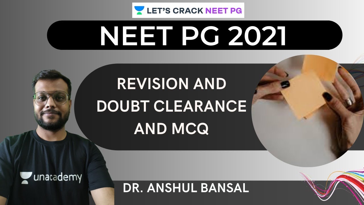 Revision and doubt clearance and mcq | NEET PG 2021 | Anshul Bansal ...