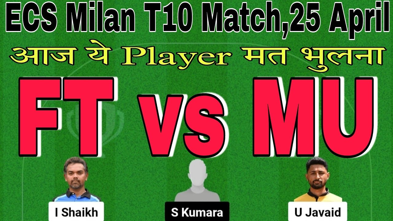 ft vs mu dream11 prediction.ft vs mu player stats.ft vs mu scorecard ...