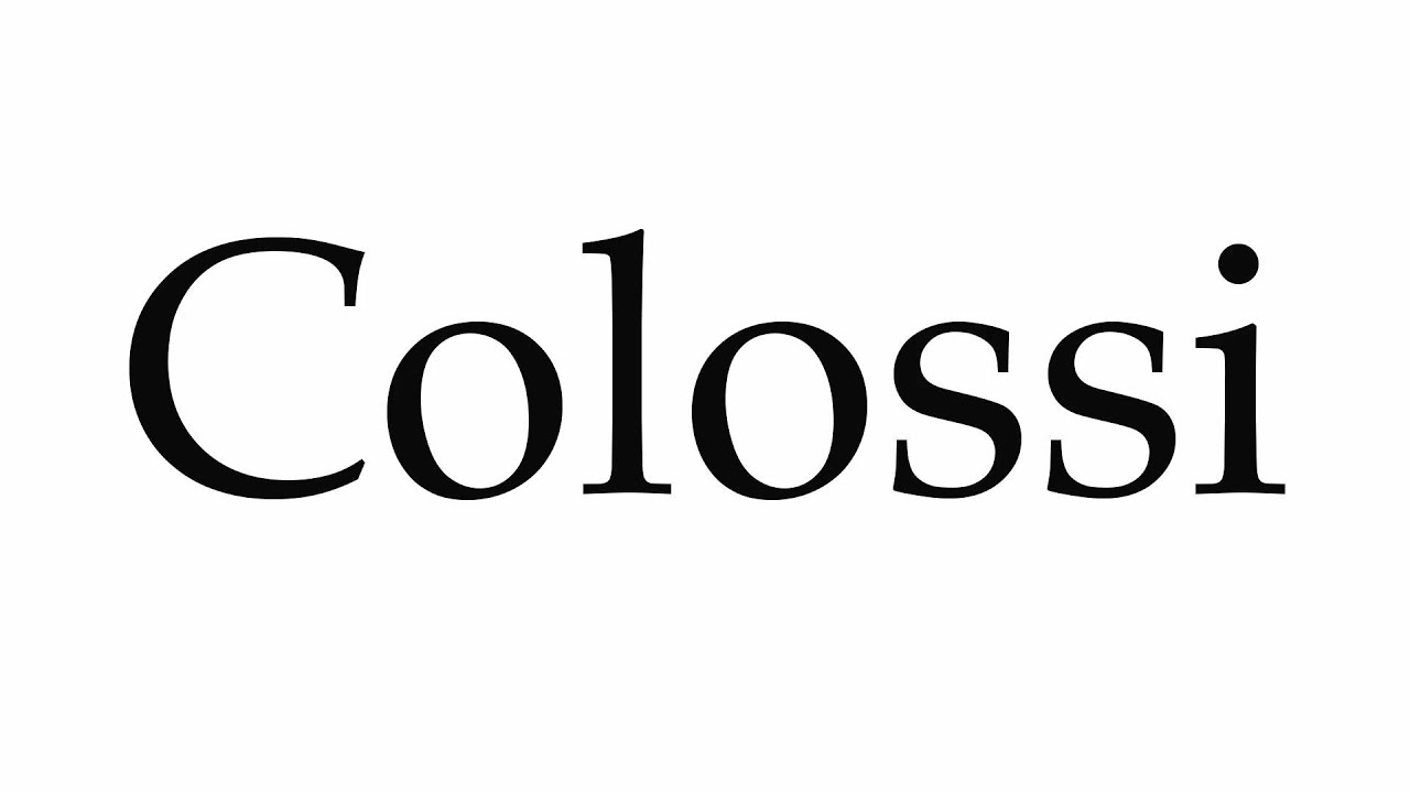 How to Pronounce Colossi - YouTube