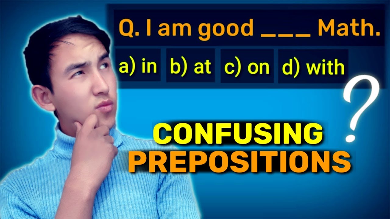 22 Most Common Confusing Prepositions - YouTube