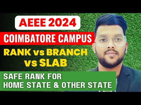 AEEE 2024 Rank Vs Branch Vs slab for Coimbatore Campus | Safe rank for ...