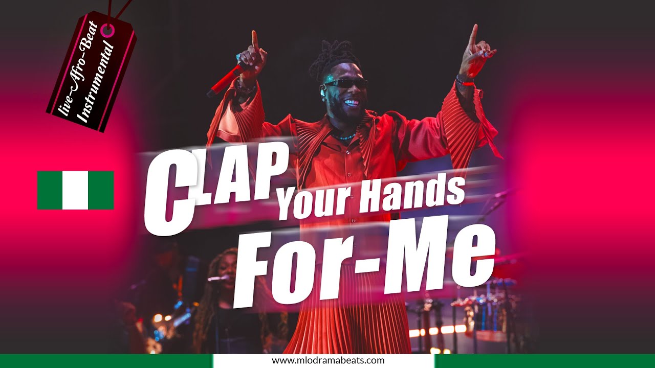 burna boy type beat - burna boy instrumental - CLAP YOUR HANDS FOR ME ...