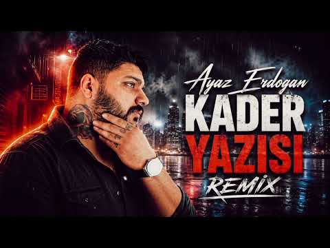 Ayaz Erdogan - Kader Yazisi ( Remix Şarkılar Populiar ) Top