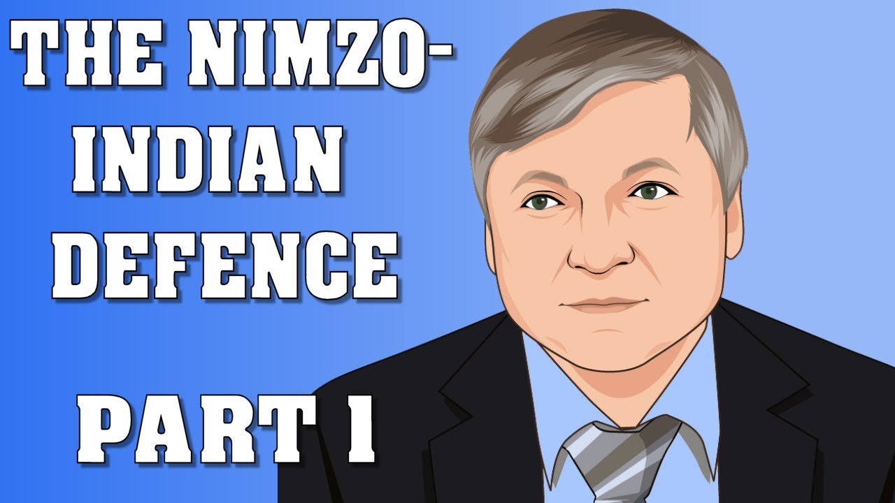 The Nimzo Indian Defence. Part 1. - YouTube
