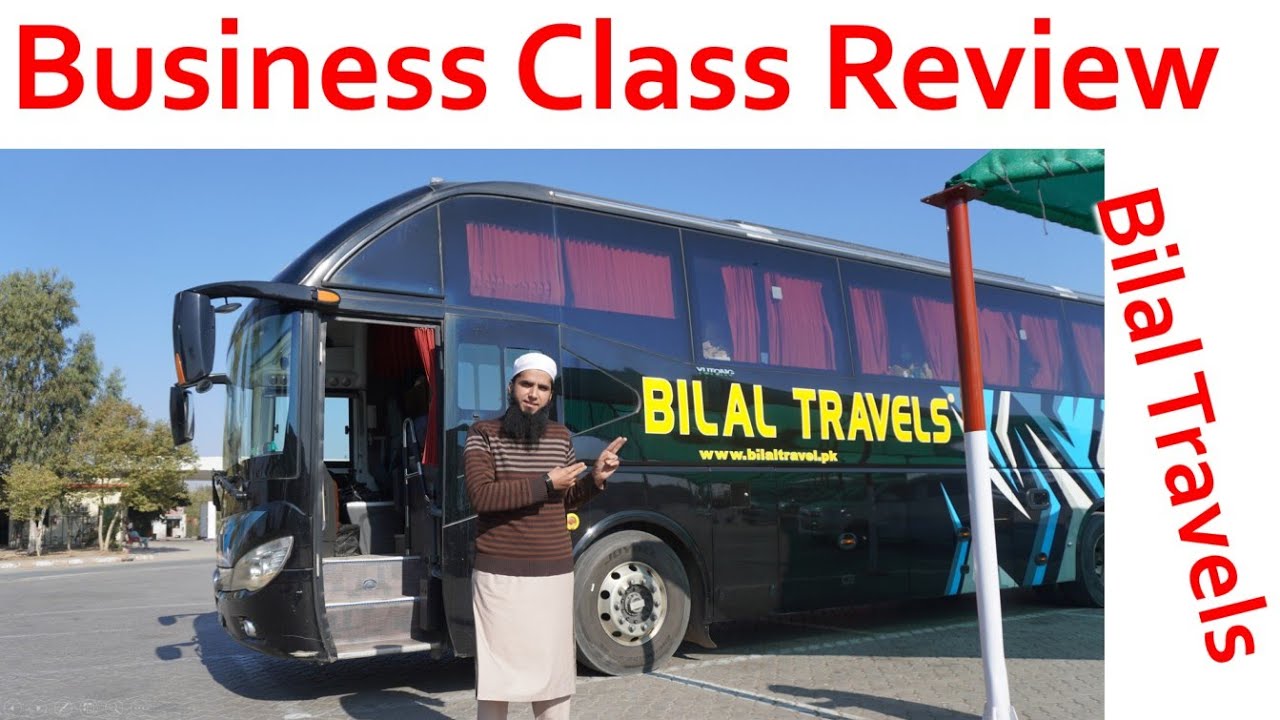 Review of Bilal Travels Business Class 2022 | Travel LOG 14 - YouTube