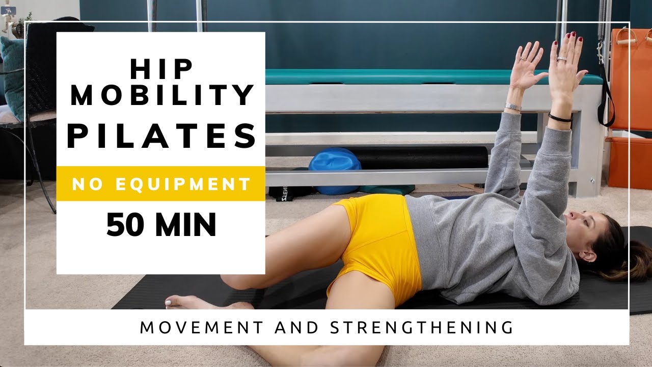 The Ultimate Guide to Improving Hip Mobility with Pilates - YouTube