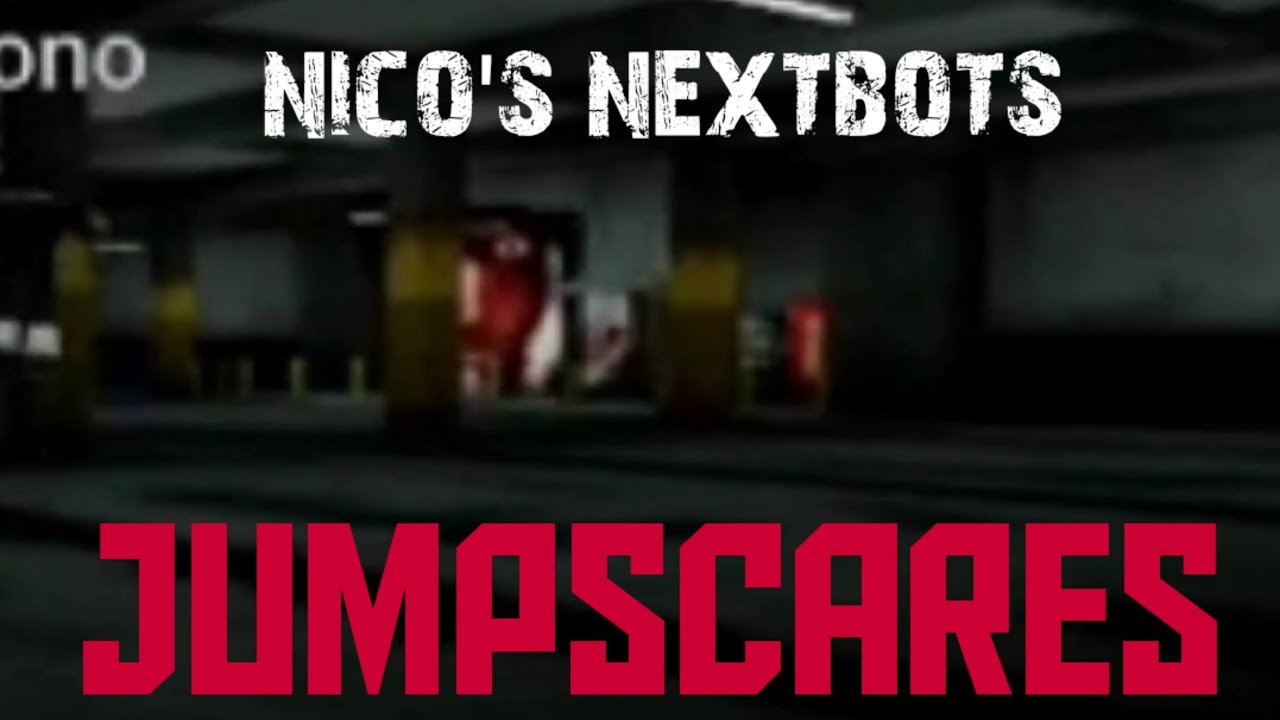 nico's nextbots (Jumpscares and Chases) - YouTube
