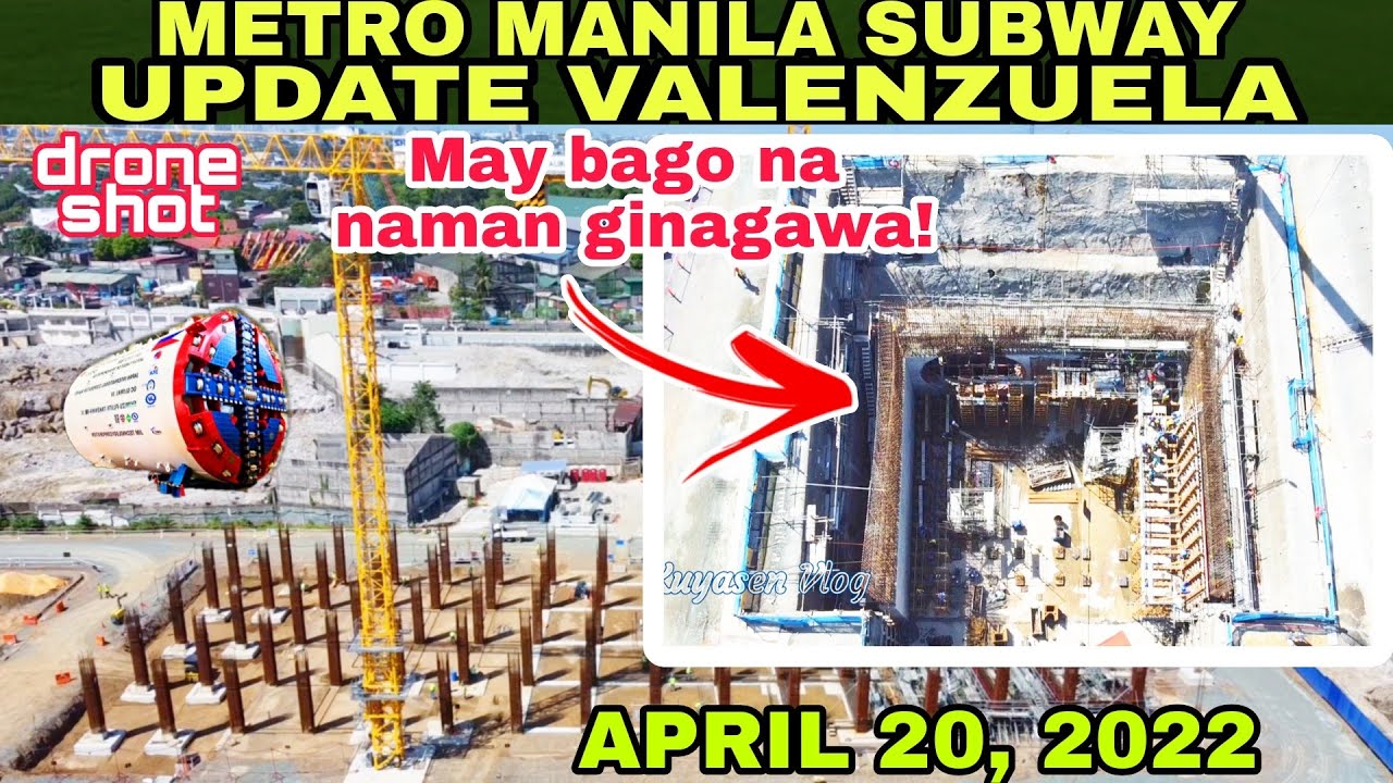 METRO MANILA SUBWAY UPDATE APRIL 20, 2022 |VALENZUELA STATION | build ...