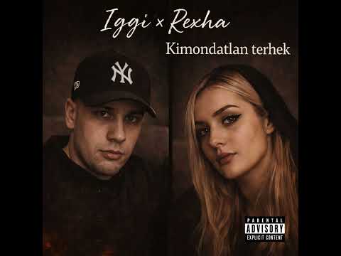 Iggi x Rexha - Kimondatlan terhek (Official Audio)