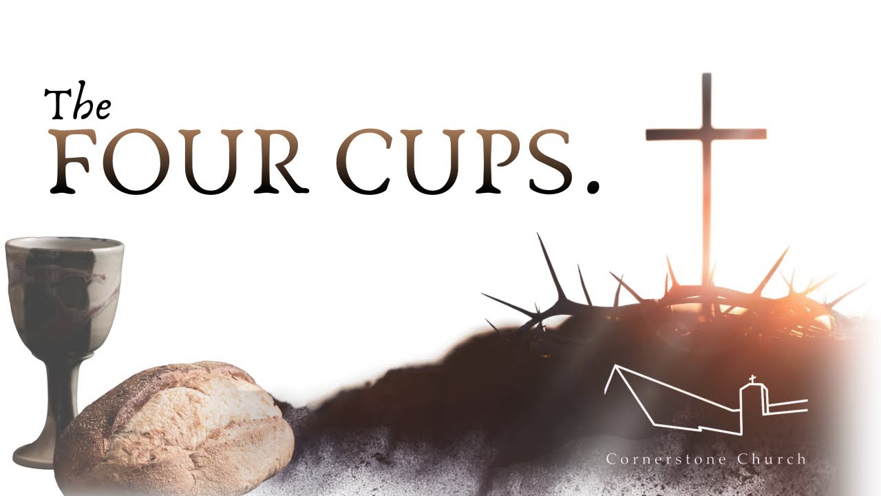 The Four Cups: Part 1 - Pastor Josh Vandergraph - YouTube