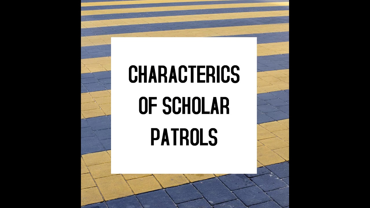 SCHOLAR PATROLS - YouTube