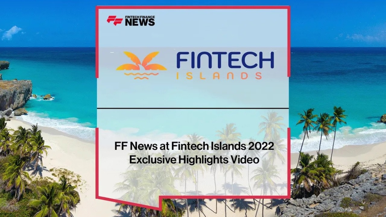 FF News at Fintech Islands 2022 - Exclusive Highlight Reel - YouTube