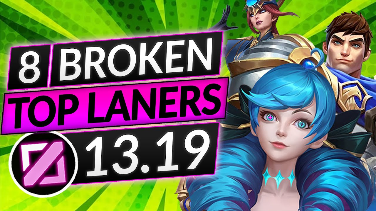 8 BEST TOP LANE Champions to MAIN in 13.19 - LoL Meta Tier List Guide ...