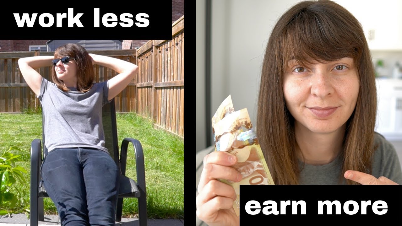 4 Ways to EARN MORE MONEY While WORKING LESS - YouTube
