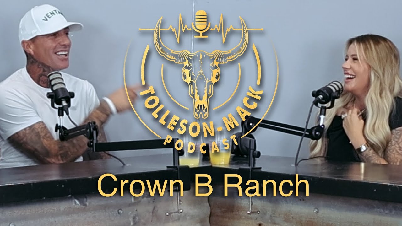 Crown B Ranch (James and Alexis Banks) | Tolleson-Mack Podcast Episode ...