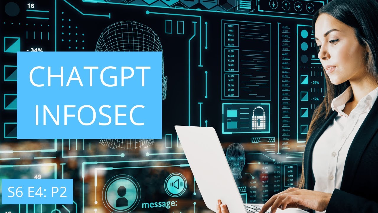 ChatGPT Infosec: Cyber Security Insider Perspective - YouTube