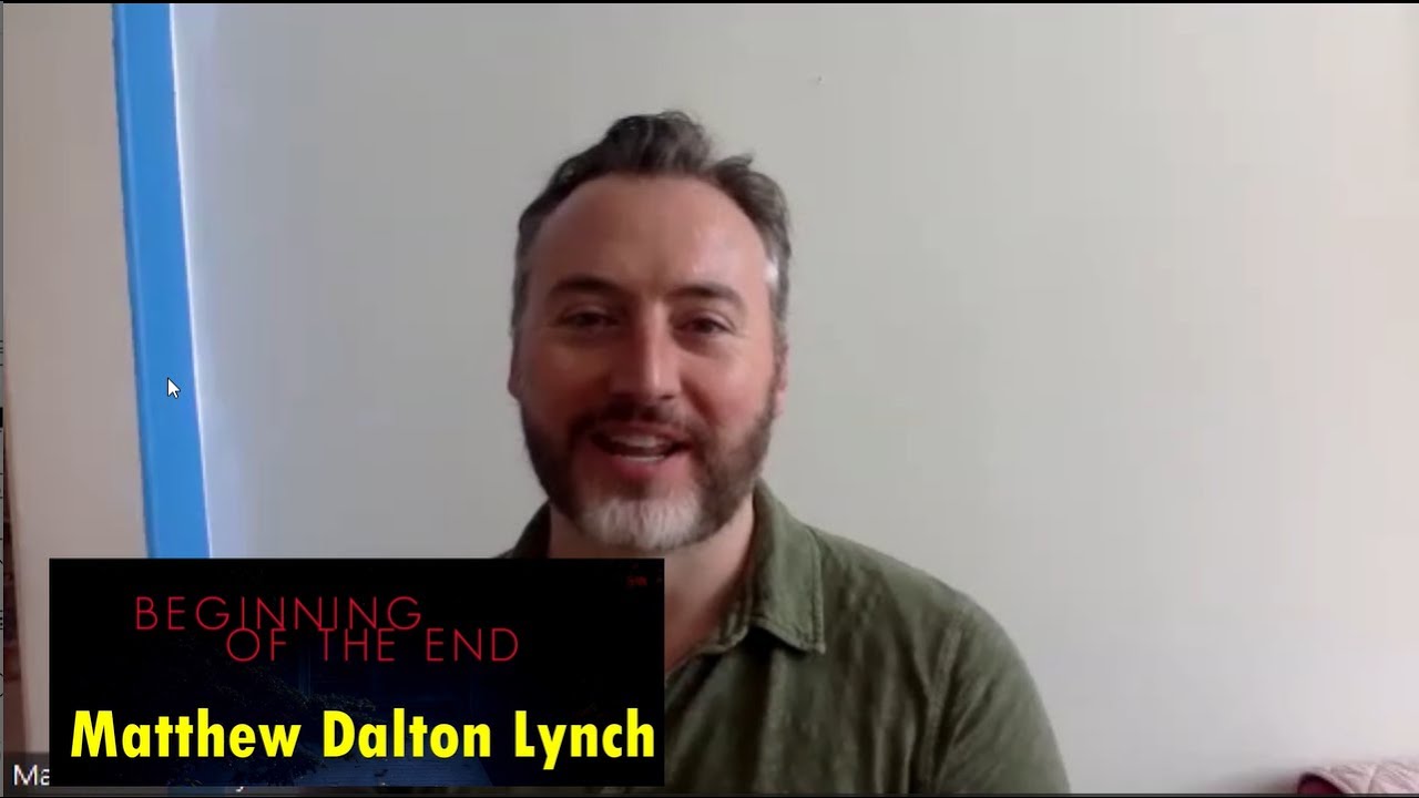 Beginning of the End Matthew Dalton Lynch #horror #movie #suspense #actor #MatthewDaltonLynch # ...