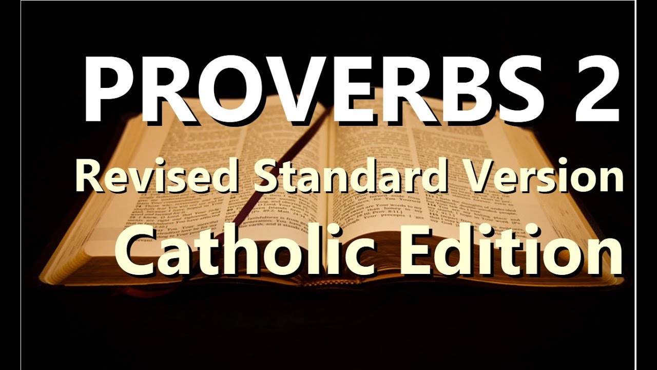 PROVERBS Chapter 2 | Revised Standard Version Catholic Edition (RSV CE ...