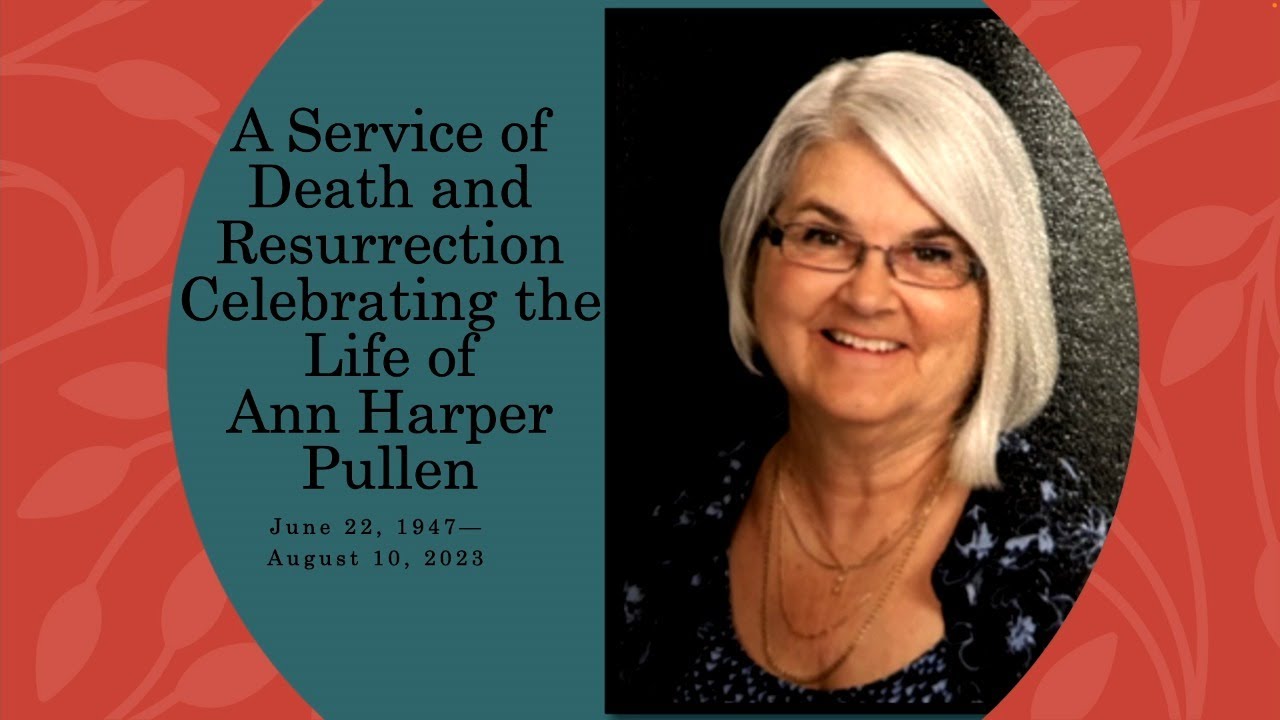 A Service of death and Resurrection Ann Pullen | Harmony UMCVA | Sermon ...