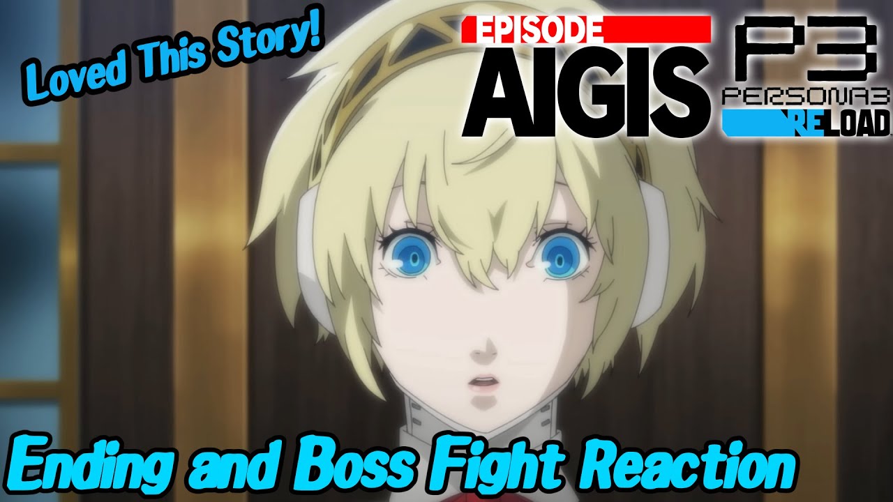 Great Way to Wrap up The Story! | Persona 3 Reload: Episode Aigis ...