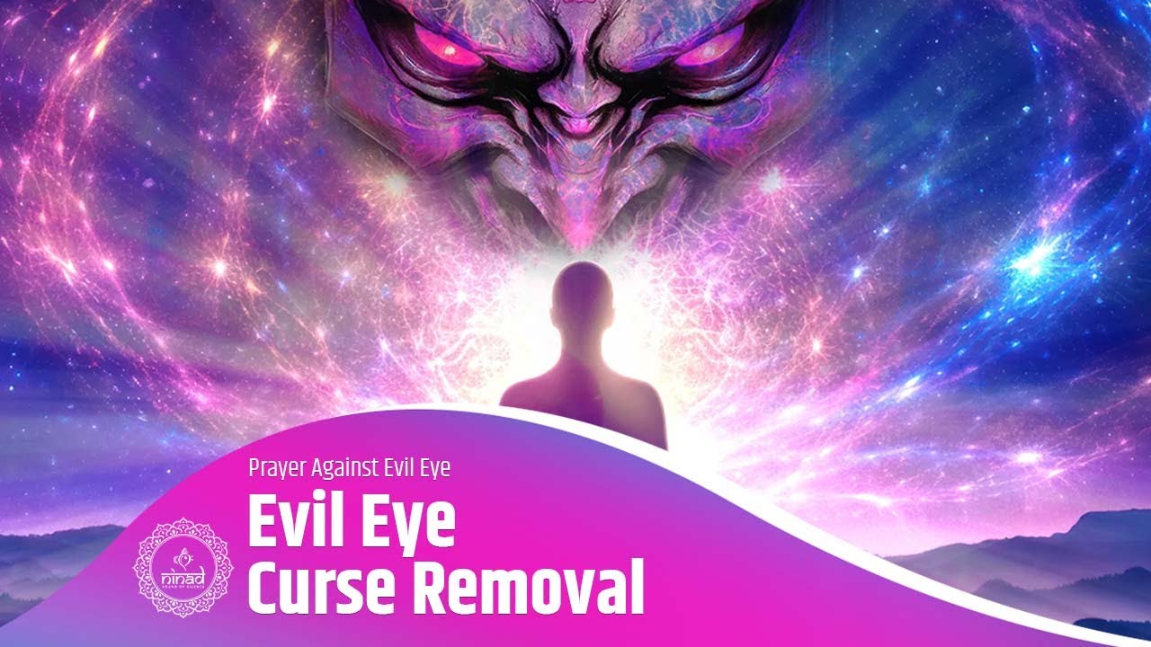 Prayer Against Evil Eye: Powerful Evil Eye Curse Removal Meditation ...