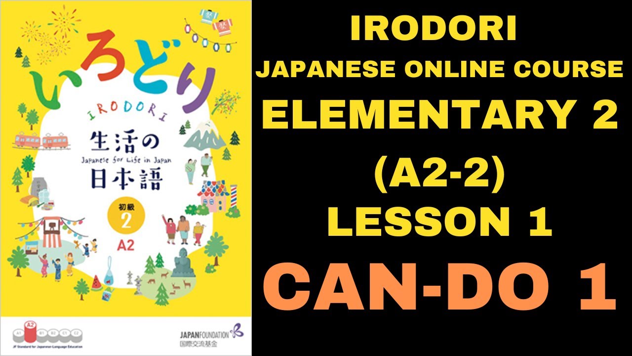 IRODORI A2-2 LESSON 1 CAN-DO 1 #jftbasic #irodori - YouTube