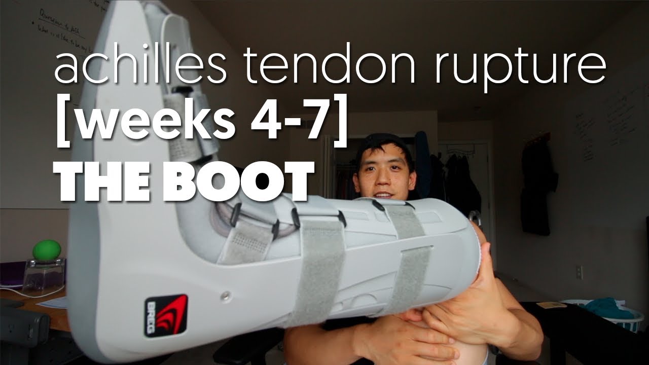 Achilles Tendon Rupture || Weeks 4-7 || The Boot - YouTube