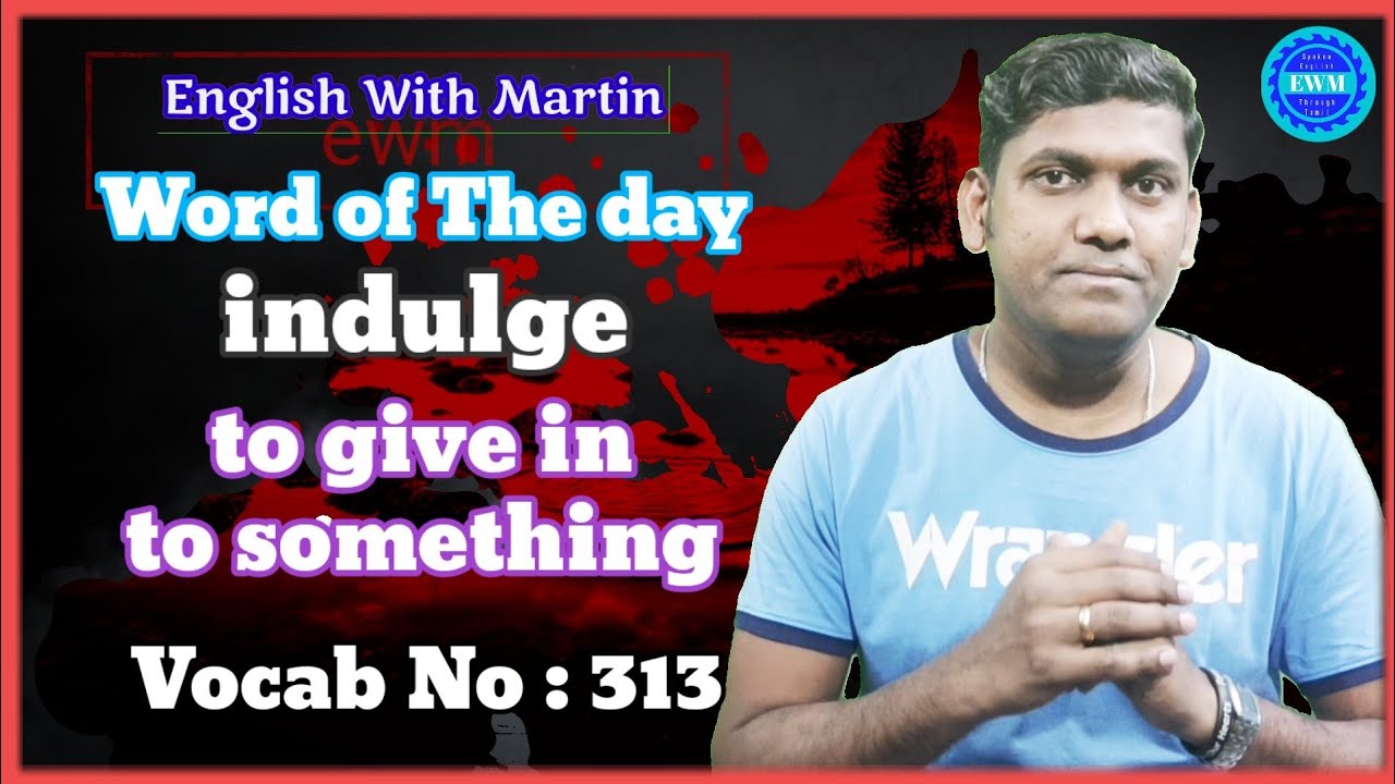 indulge tamil meaning | pronunciation & a sentence | vocabulary ...