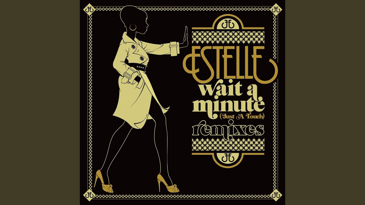 Wait a Minute (Just a Touch) (Count of Monte Cristal and Sinden Remix ...