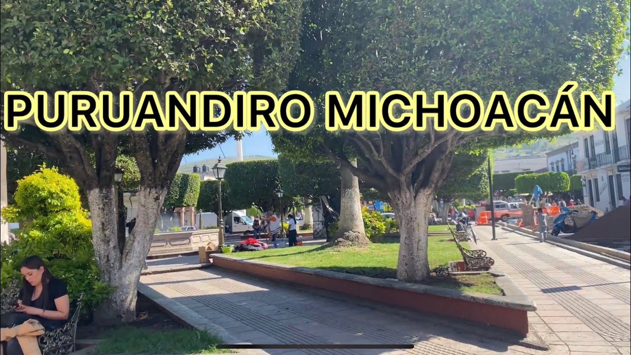 PURUANDIRO MICHOACÁN - YouTube