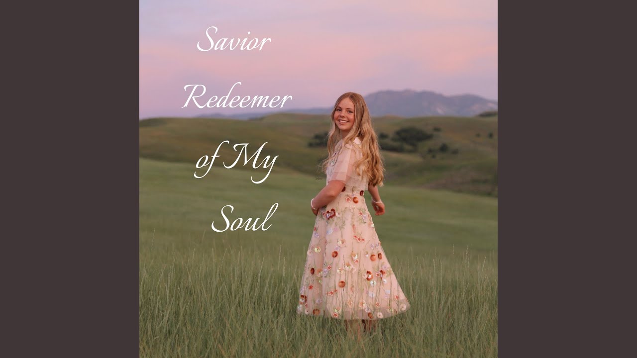 Savior Redeemer of My Soul - YouTube