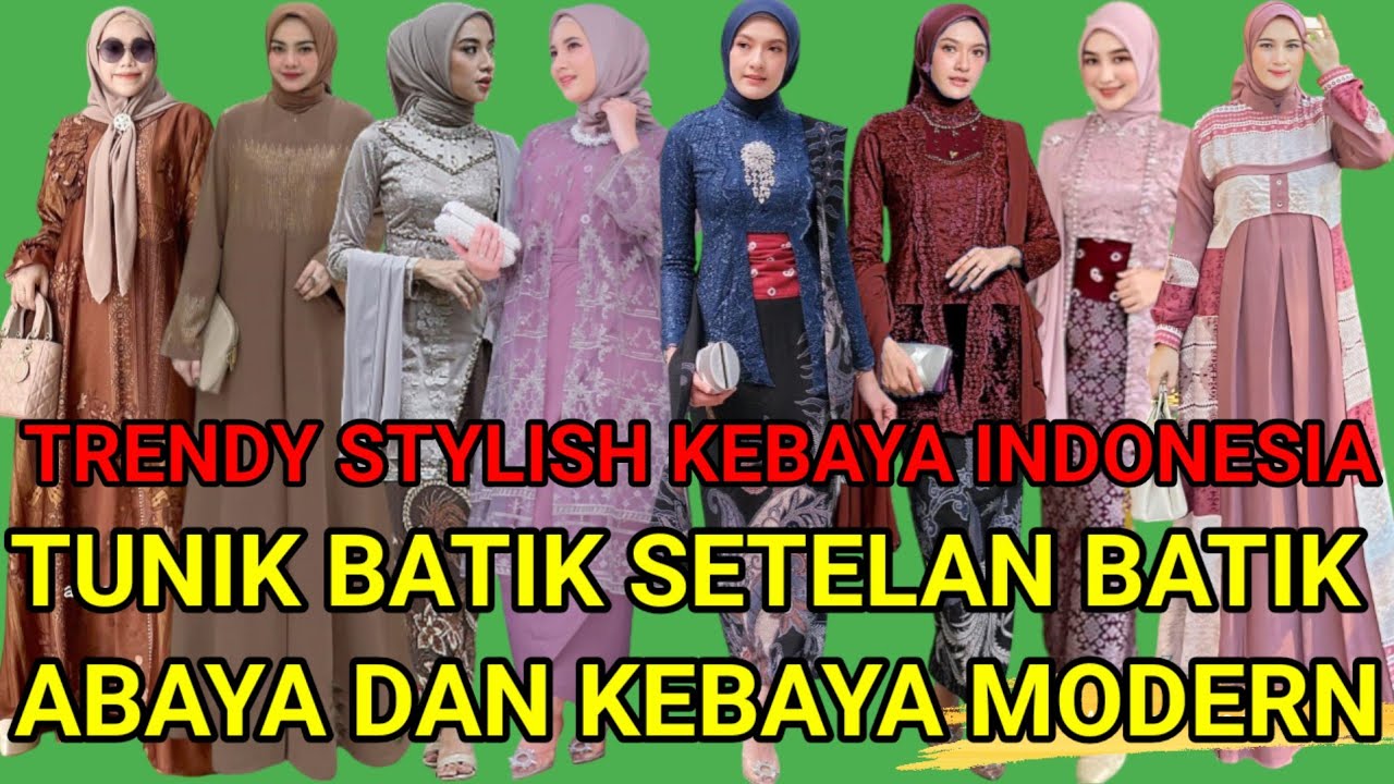 💥TREND MODEL ABAYA MODERN TUNIK BATIK SETELAN BATIK DAN KEBAYA MODERN ...