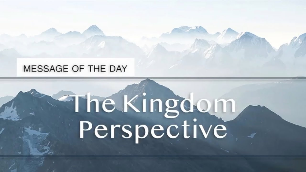The Kingdom perspective (One min vid) - YouTube