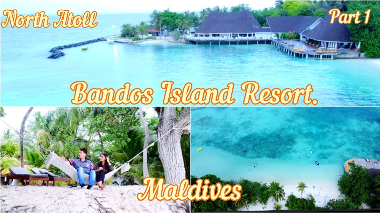 Bandos Island Resort Maldives|| Luxury Resort North Atoll|| - YouTube